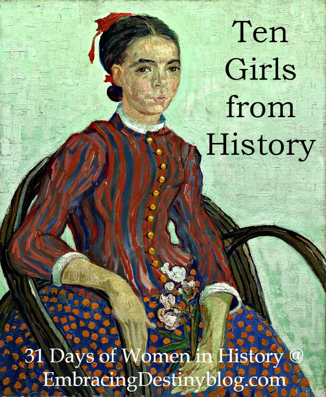 Ten Girls from History - Heart and Soul Homeschooling