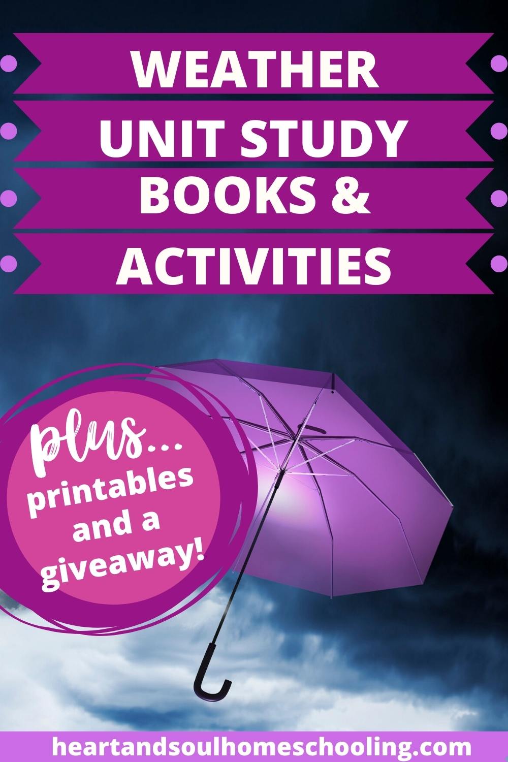 Weather Unit Study Books and Activities - Heart and Soul Homeschooling