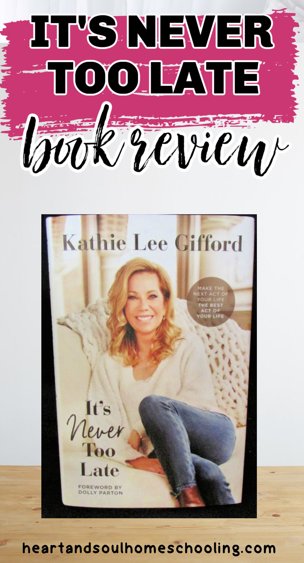 Life After Homeschooling? {It's Never Too Late book review} - Heart and ...