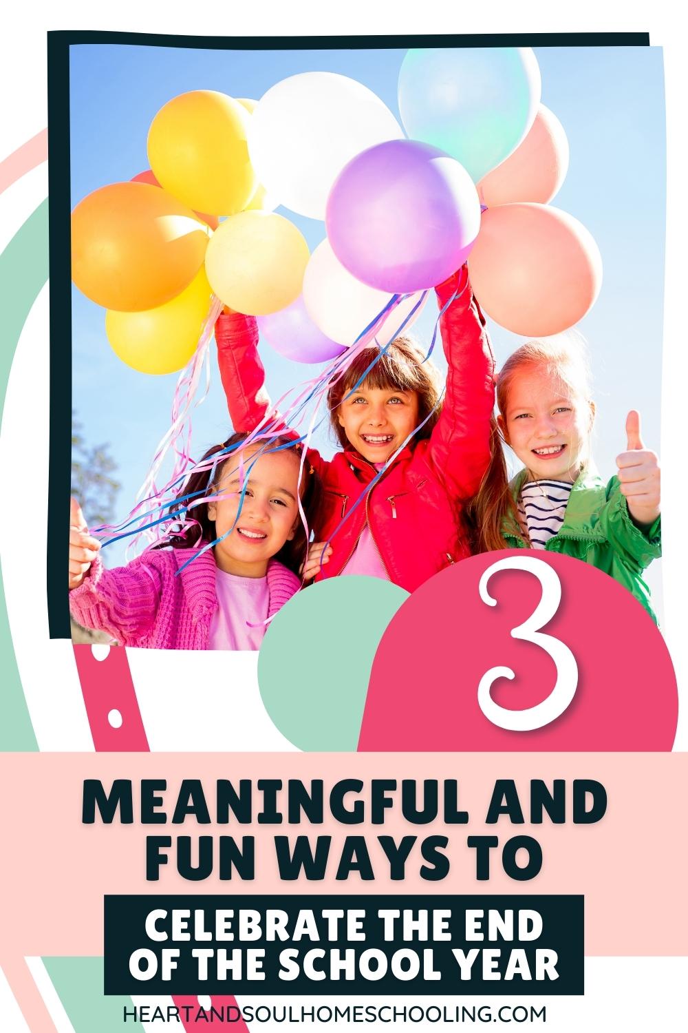 The End of the Year is Here! 3 Fun Ways to Celebrate - Heart and Soul ...