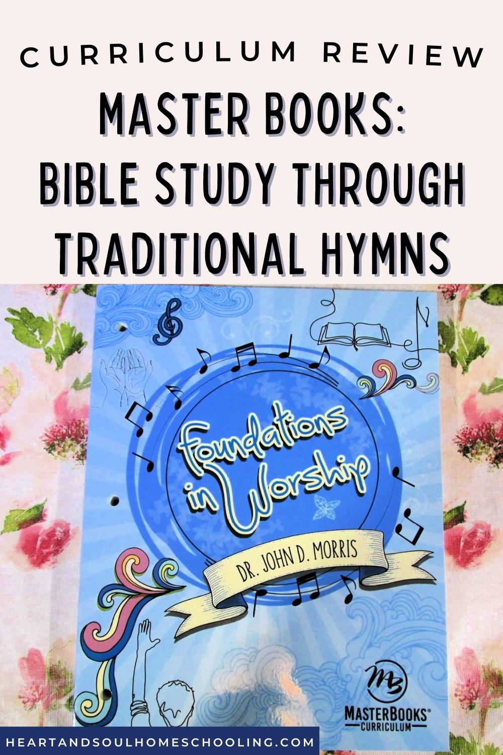 Foundations in Worship (Homeschool Bible Curriculum Review) - Heart and ...